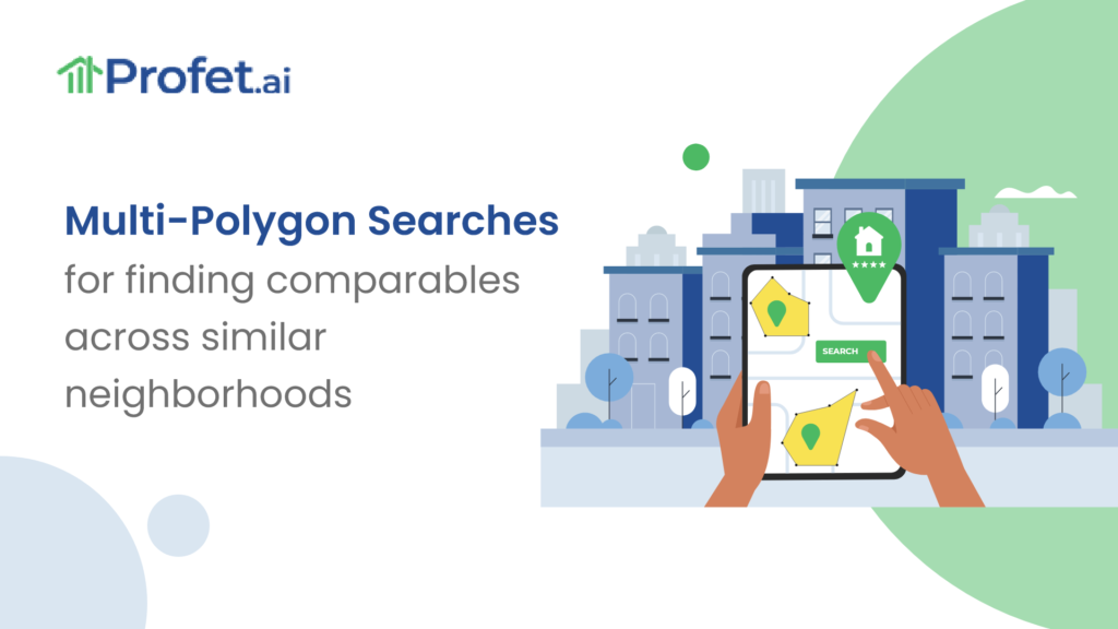 Multi-Polygon Searches for finding comparables across similar ...